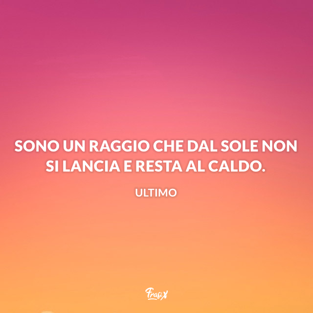 Le 30 frasi più belle dalle canzoni di Ultimo
