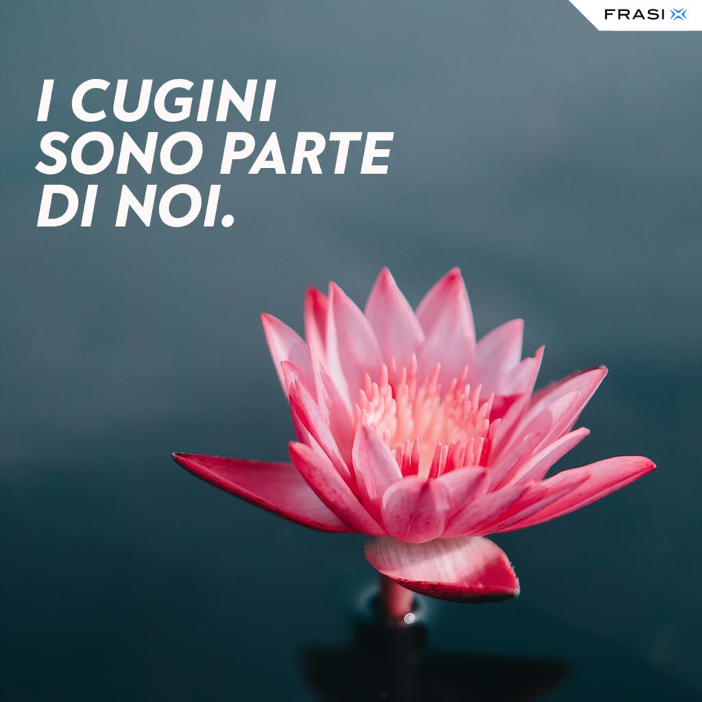 Le frasi sui cugini più belle e vere da condividere con i parenti