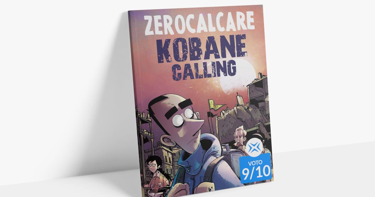 Kobane Calling Oggi: la recensione del fumetto di Zerocalcare