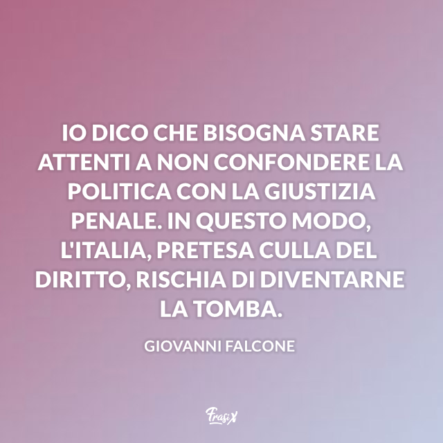Giovanni Falcone: frasi, citazioni e aforismi celebri