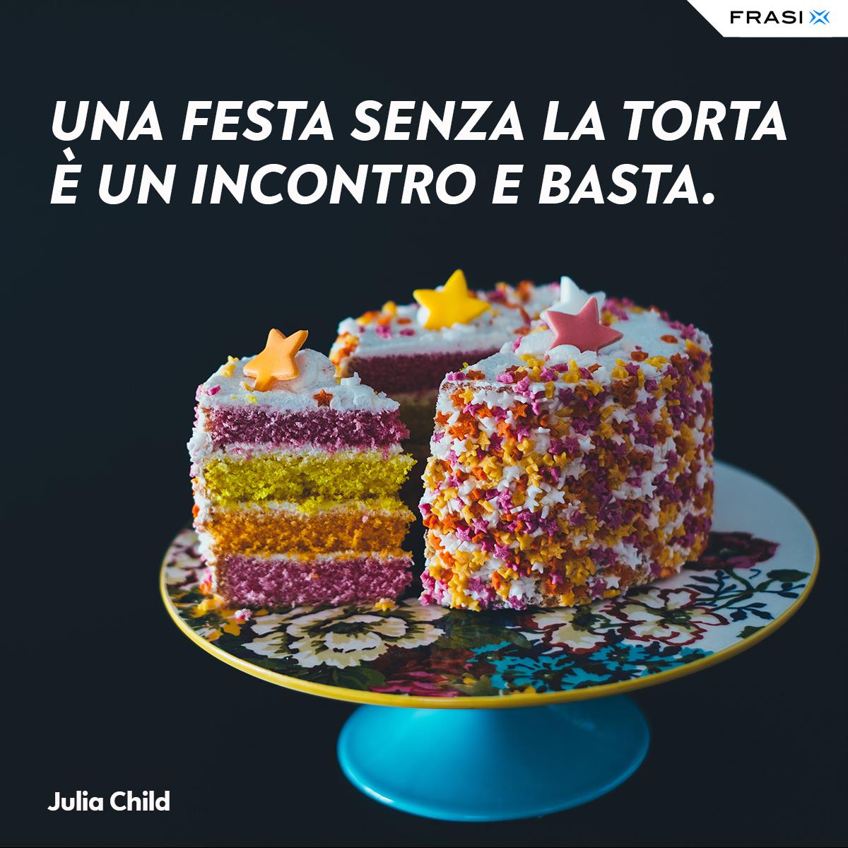 Le frasi sulle torte più famose da condividere sui profili social