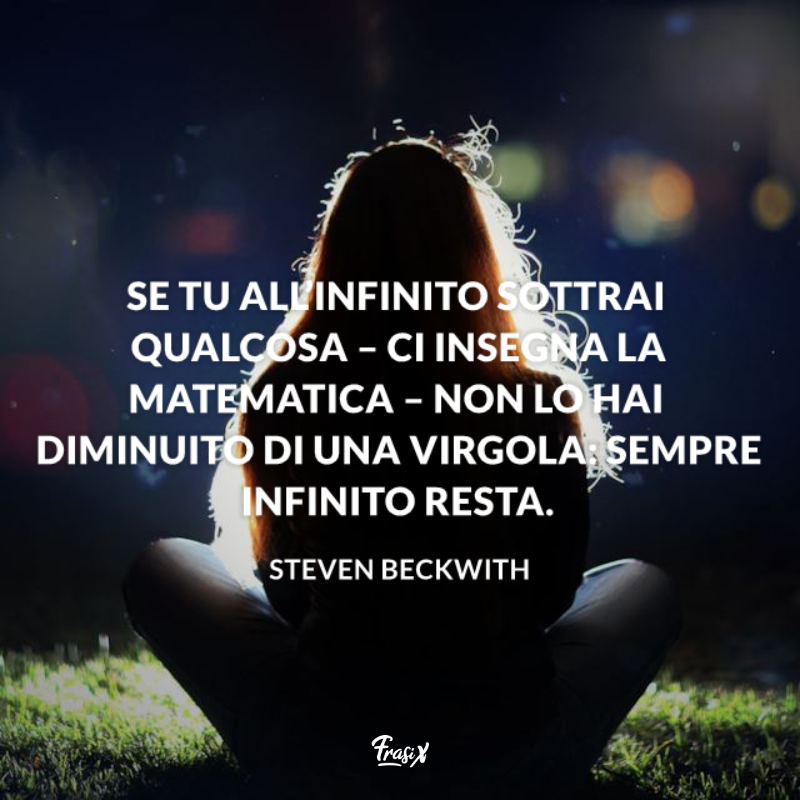 Le frasi sull'infinito più profonde e belle scritte da autori vari