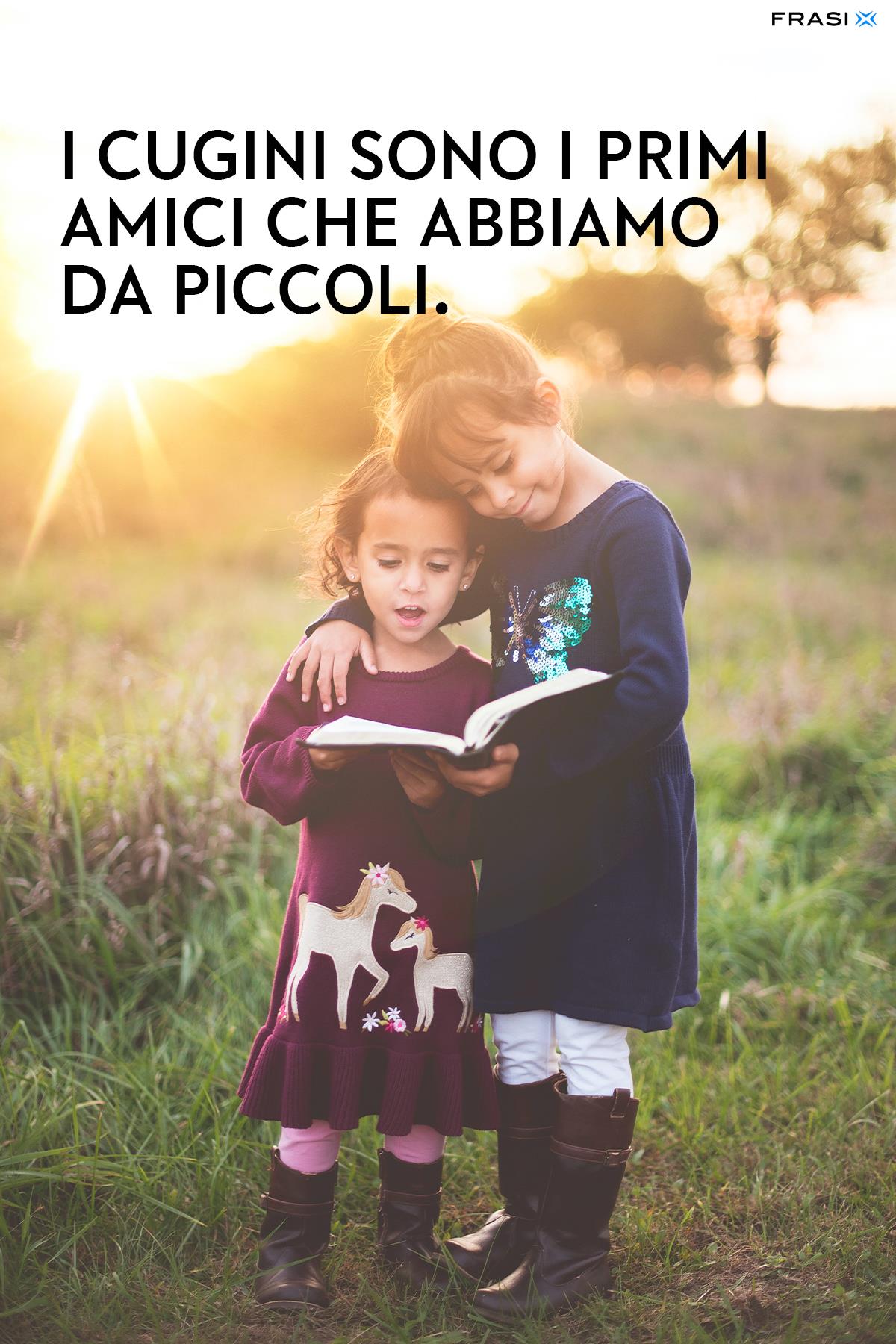 Le frasi sui cugini più belle e vere da condividere con i parenti