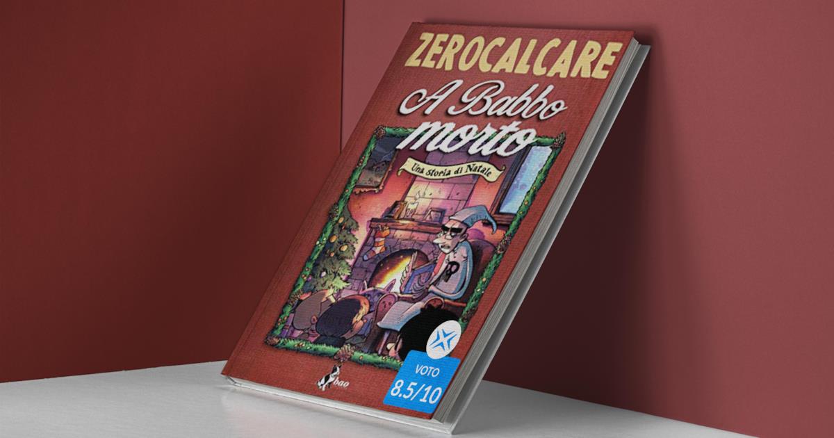 A Babbo Morto: la recensione del fumetto di Zerocalcare