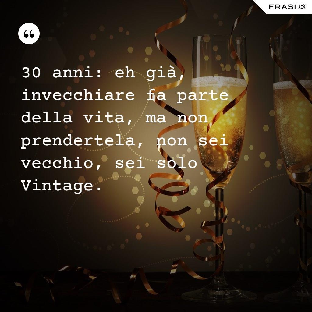 Frasi compleanno 30 anni: le più belle e divertenti da dedicare