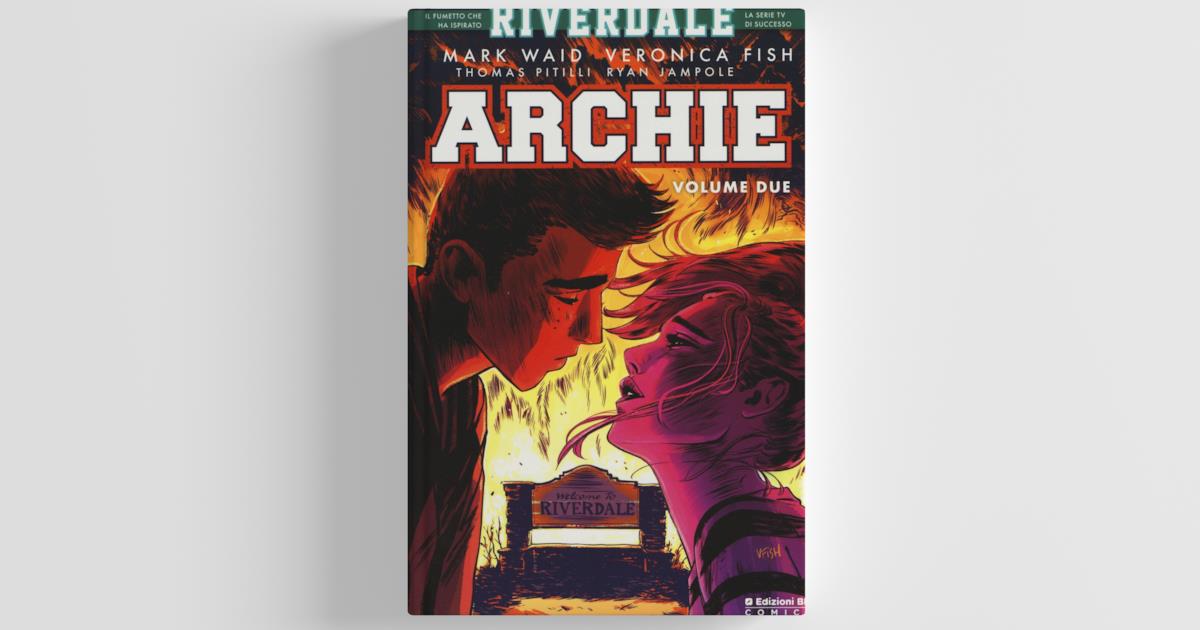 Archie Volume 2, la recensione: un delizioso scontro tra mondi opposti