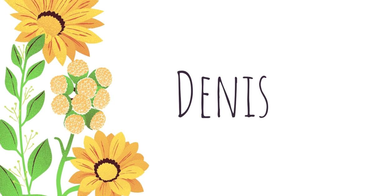 DENIS: onomastico, diffusione e significato del nome