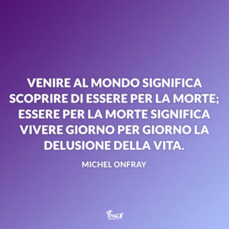 Frasi & Aforismi sulla Delusione [con immagini]