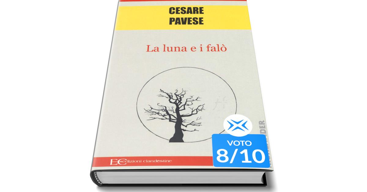 La recensione del romanzo La luna e i falò di Cesare Pavese