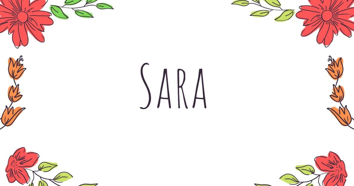 L'origine, il significato e le curiosità del nome Sara
