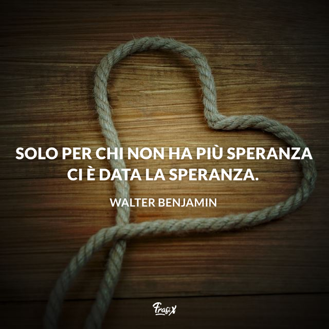 15+ frasi sulla speranza belle, intense e ricche di significato