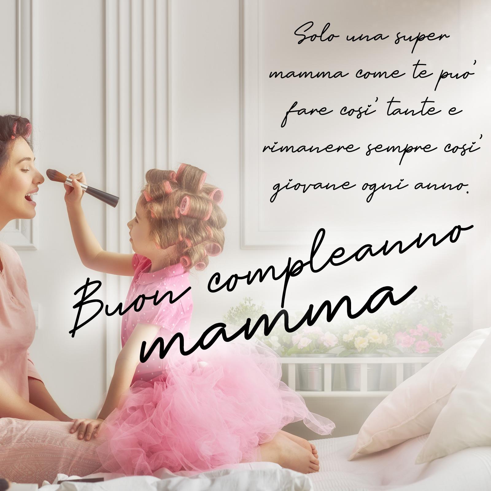 Auguri, mamma! 50+ frasi e immagini per augurarle buon compleanno
