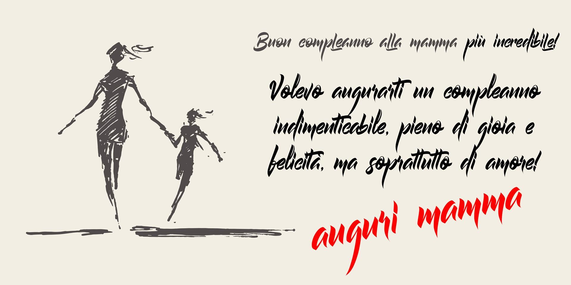 Auguri, mamma! 50+ frasi e immagini per augurarle buon compleanno