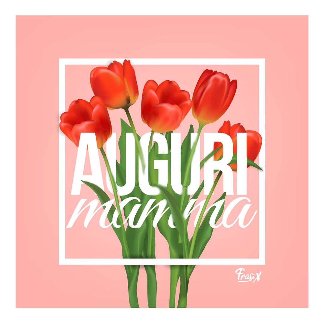 Auguri, mamma! 50+ frasi e immagini per augurarle buon compleanno