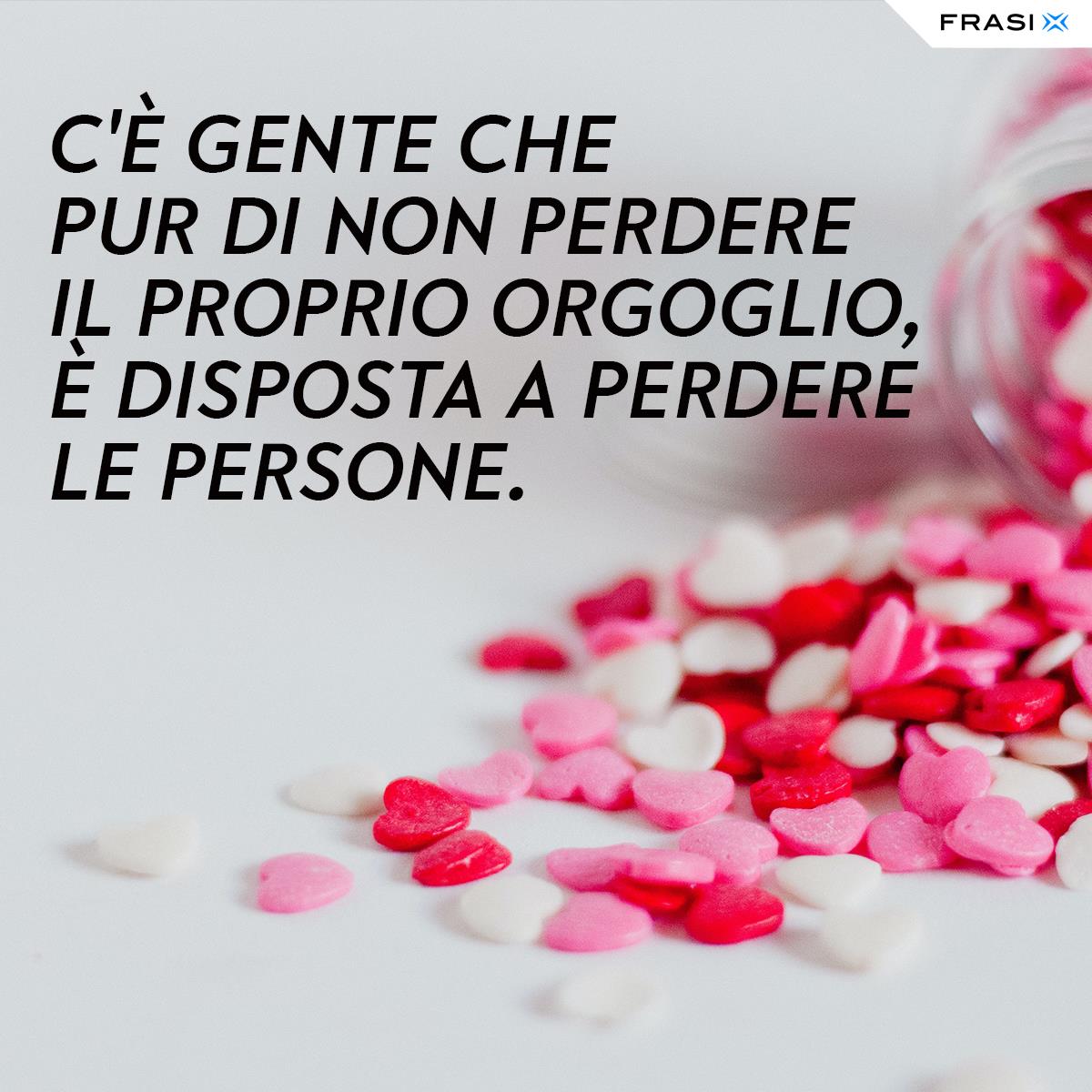 Frasi sull'orgoglio: le 37 più belle e interessanti