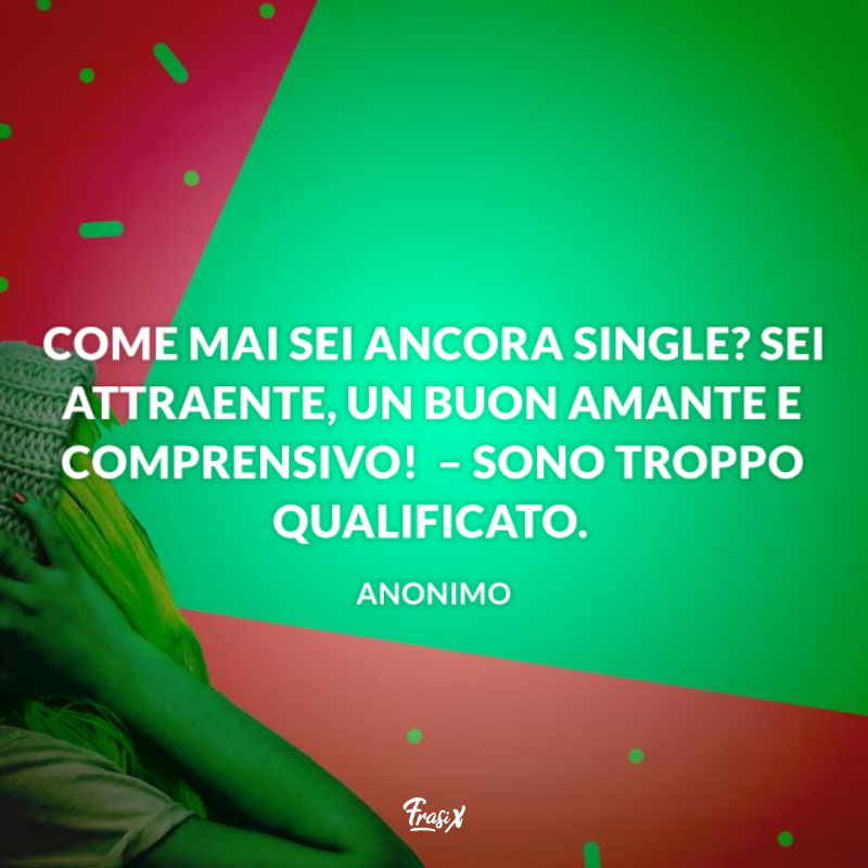 Frasi sui single: 40+ citazioni belle e battute divertenti